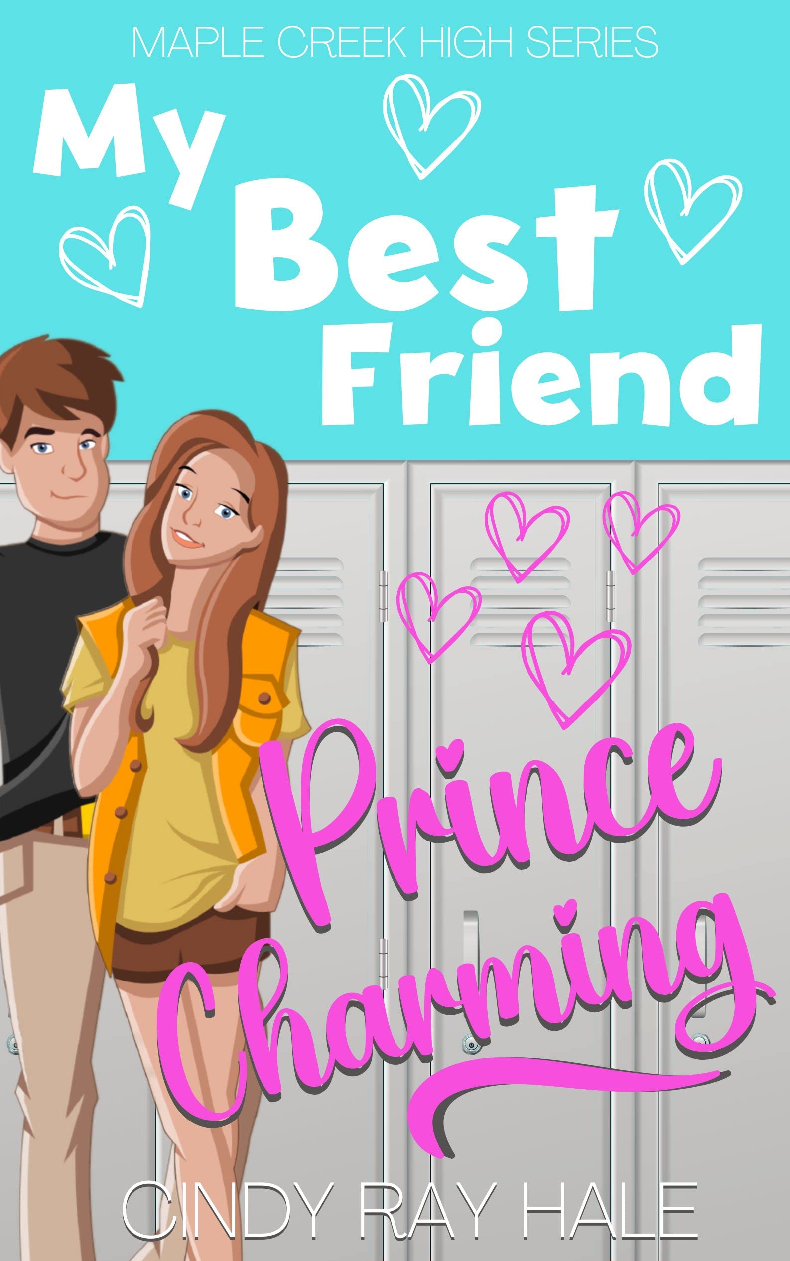 My Best Friend Prince Charming by Cindy Ray Hale | Goodreads