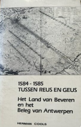 Tussen reus en Geus Het land van Beveren en het beleg van Antwerpen by ...