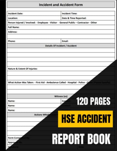 HSE Accident Report Book: Accident & Incident Log Book, Security Health And Safety Record Book ...
