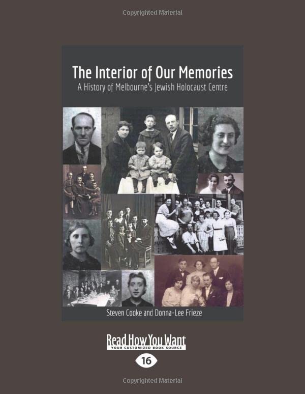 The Interior of Our Memories: A History of Melbourne's Jewish Holocaust ...