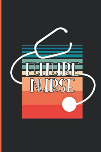 Future Nurse: Lined Notebook Journal for Nursing Students | Nurse Gifts ...