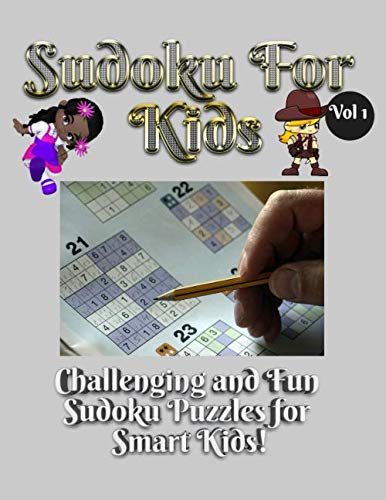 Sudoku For Kids Vol 1 Challenging & Fun Sudoku Puzzles For Smart Kids ...