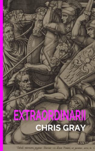 Extraordinarii (Felix Ward) by Chris Gray | Goodreads