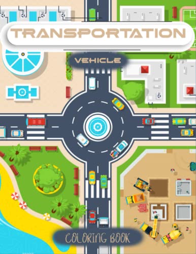 Transportation Vehicles Coloring Book: Vehicles Coloring Book for Kids ...