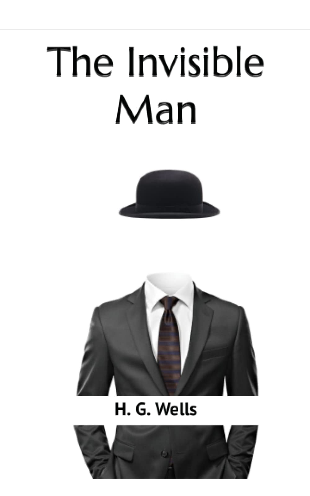 The Invisible Man (Annotated) by H.G. Wells | Goodreads