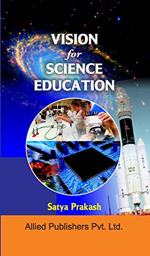 Vision for Science Education by Satya Prakash | Goodreads