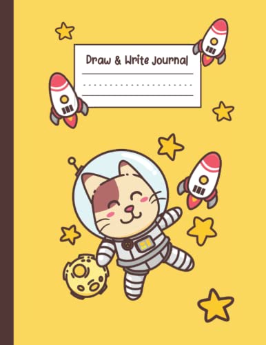 Cat Rocket Draw & Write Journal: A Cute Kids Primary Composition Notebook with Picture Space by ...
