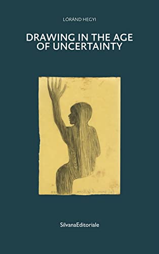 Drawing in the age of uncertainty by unknown author | Goodreads