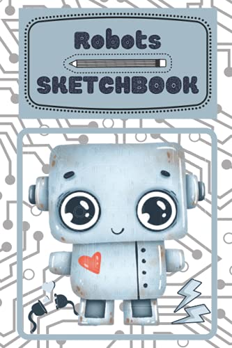 Robots Sketchbook: Notebook for sketching and doodling with robots by ...