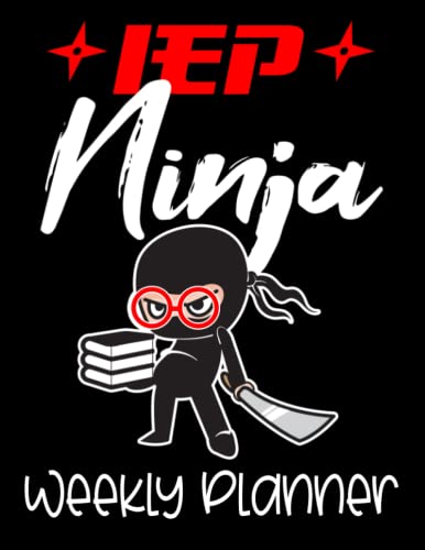 IEP Ninja Weekly Planner: January 1st, 2022 to December 31st, 2022 for ...