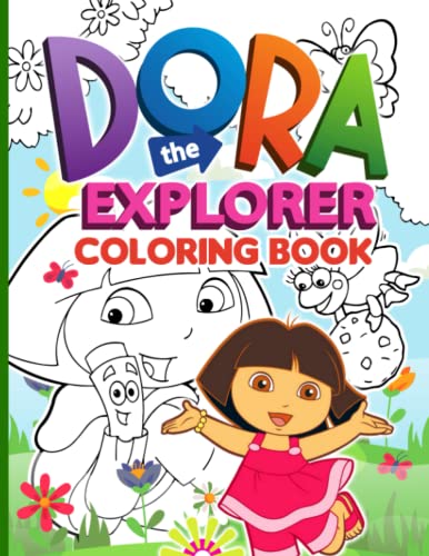 Dora Coloring Book: An Advanced Fun The Everything Explorer Fantasy ...