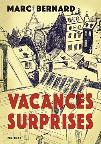 VACANCES-SURPRISES by Marc Bernard | Goodreads