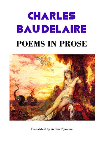 Poems In Prose by Charles Baudelaire | Goodreads
