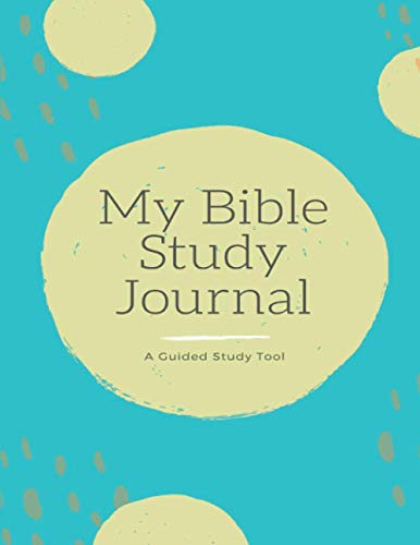 My Bible Study Journal: A Guided Study Tool by Rachel Anne | Goodreads