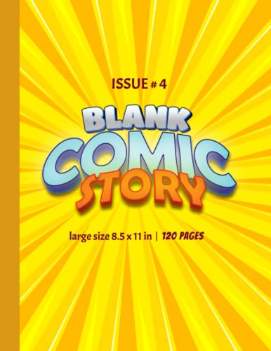 Blank Comic Book ISSUE 4: Draw Your own Comics and Sketchbooks Journal ...