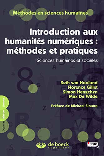Introduction aux humanités numériques : méthodes et pratiques: Sciences humaines et sociales by ...