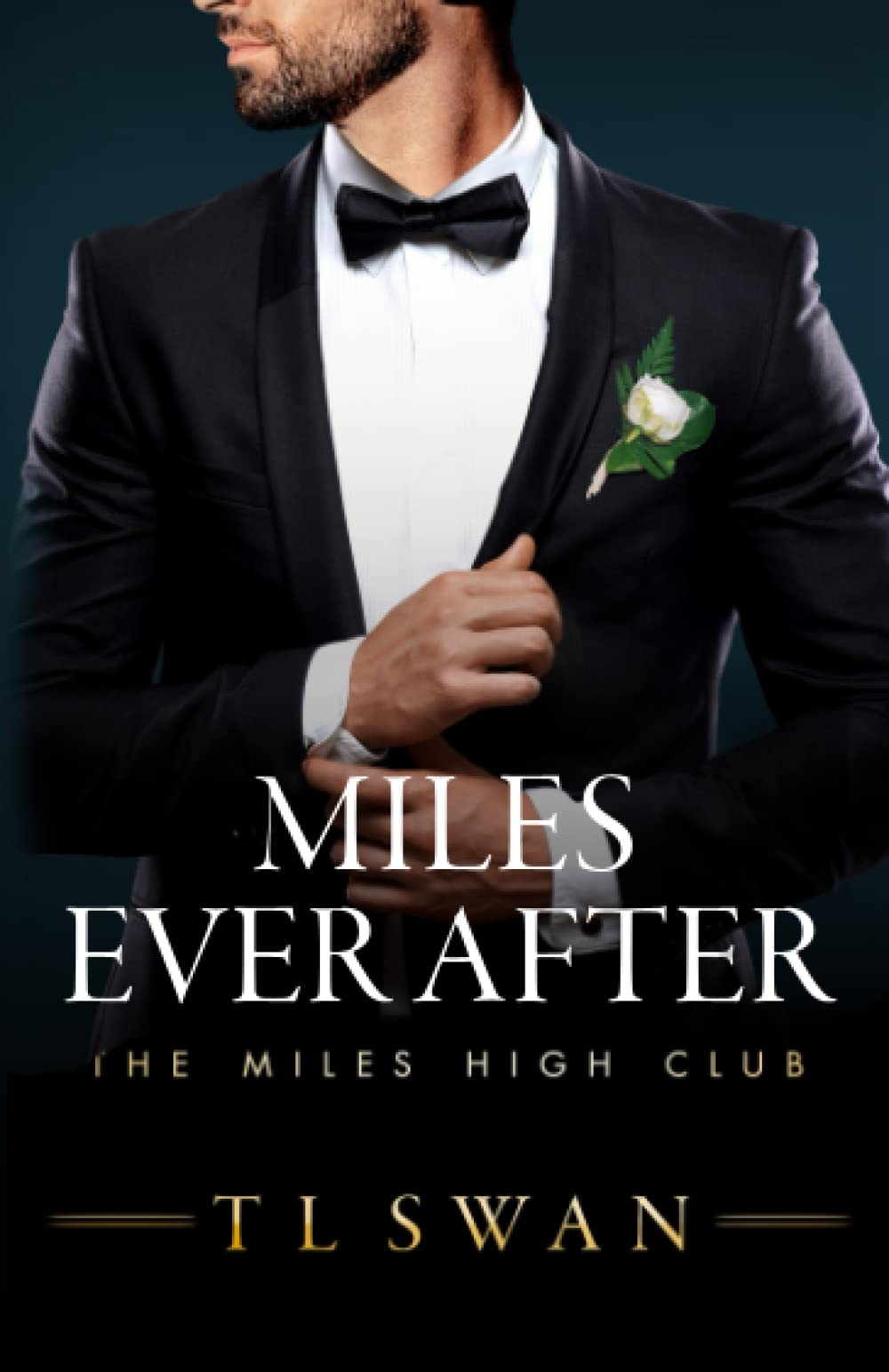 Miles Ever After (Miles High Series) by T.L. Swan | Goodreads