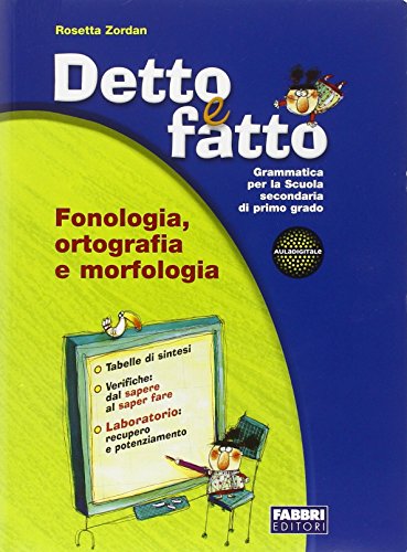 Detto e fatto. Morfologia. Per la Scuola media by unknown author ...