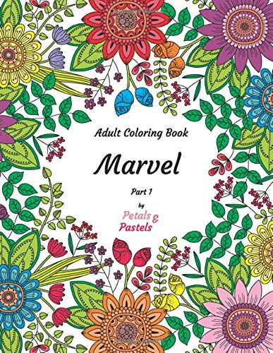 Marvel - Adult Coloring Book - Part 1 by Petals & Pastels | Goodreads