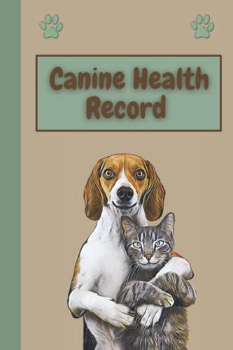 Canine Health Record: Complete canine Health Record Book for Dog, Dog ...