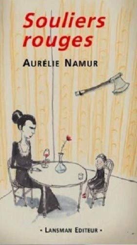 SOULIERS ROUGES by NAMUR AURELIE | Goodreads