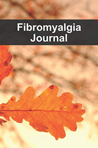 Fibromyalgia Journal: Diary for the chronic pain disorder Fibromyalgia ...