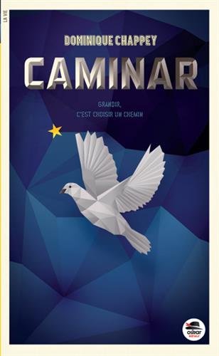 CAMINAR by Dominique Chappey | Goodreads