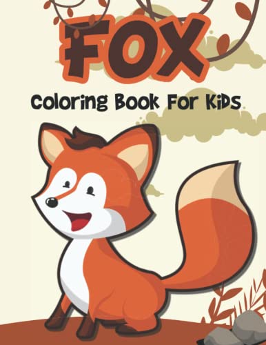 Fox Coloring Book For Kids: Amazing Animal Coloring Book for Toddlers ...