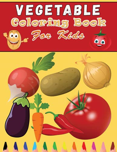 Vegetable Coloring book For Kids: Vegetable Coloring Activity Book for ...