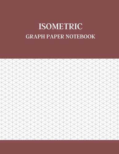Isometric Graph Paper Notebook: Isometric Paper ( Isometric Grid Paper ...