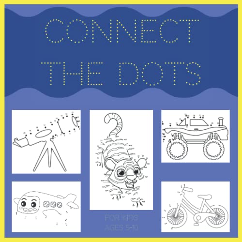 Connect the Dots for Kids ages 5-10: 100 Dot to Dot Puzzles Activity ...