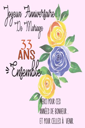 joyeux anniversaire de mariage 33 ans ensemble: Idée Cadeau Noces De ...