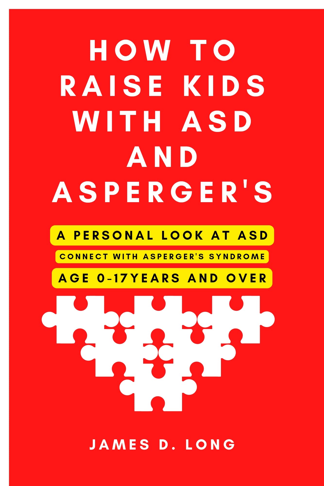 How to raise kids with ASD and Asperger's: Parenting kids with Autism ...