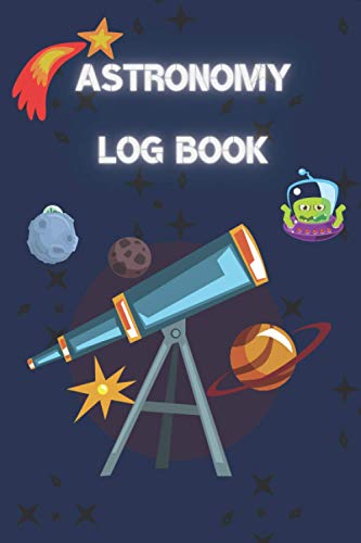 Astronomy Log Book: Observation Record Journal Night Amateur by Jacob ...