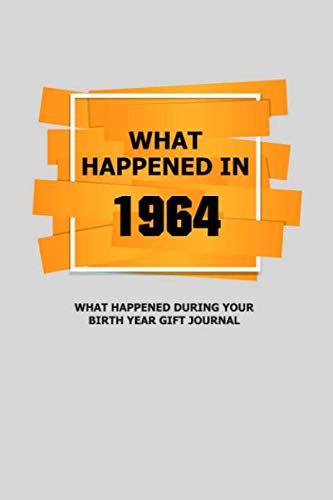 What Happened In 1964, What Happened During Your Birth Year Gift ...
