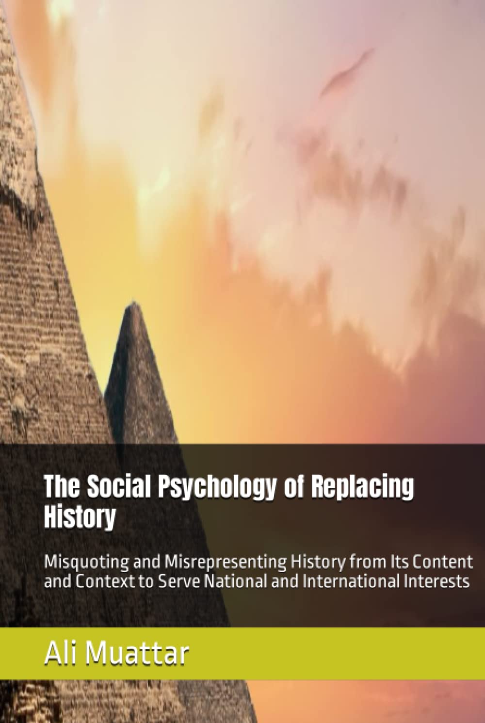 The Social Psychology of Replacing History: Misquoting and ...