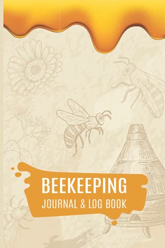 Beekeeping Journal and Log Book: Beehive Inspection Log book for ...