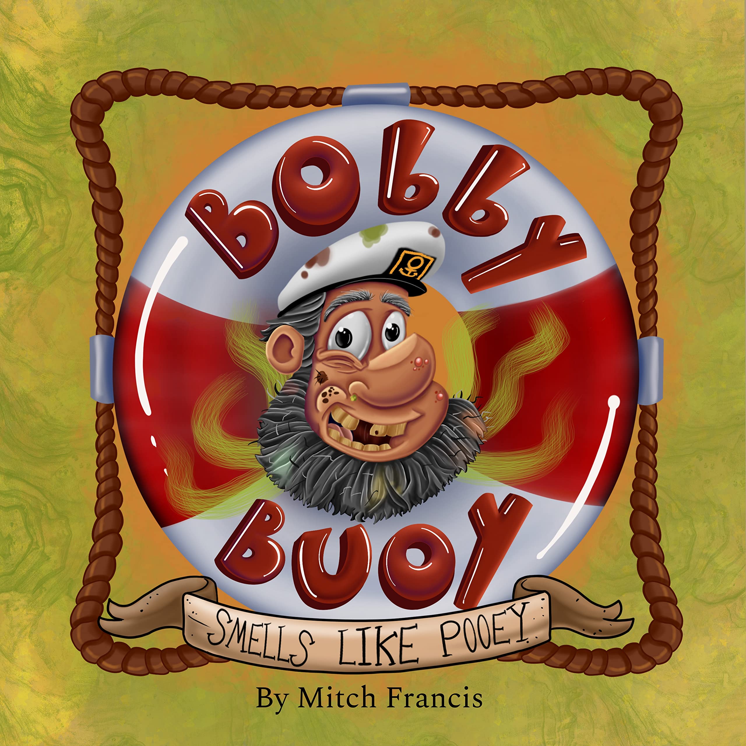 Bobby Buoy Smells Like Pooey: A rhyming friendship adventure about ...
