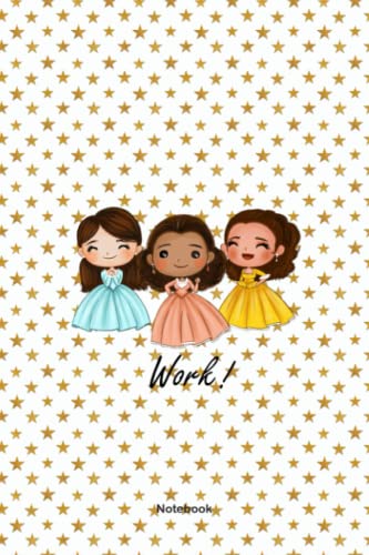 Work! Sisters Notebook: 6"x9" lined notebook or journal; 100 pages by ...