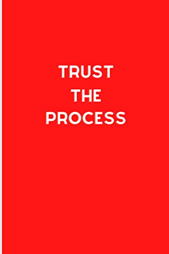 Trust the process: Motivational notebook by Think Big | Goodreads