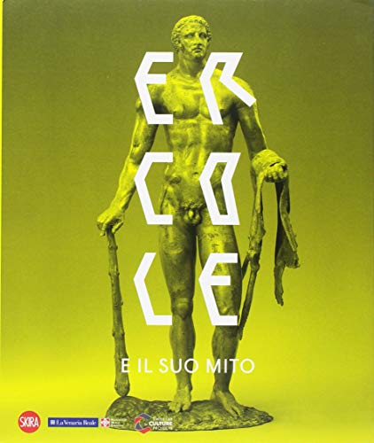 Ercole e il suo mito. Catalogo della mostra by Friedrich Wilhelm von ...