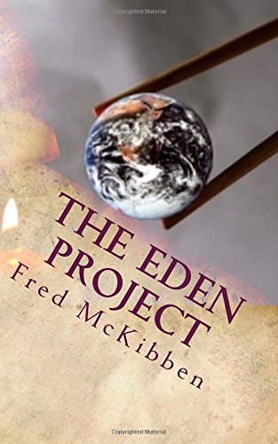 The Eden Project: The Gardeners No. 1 by Fred McKibben | Goodreads