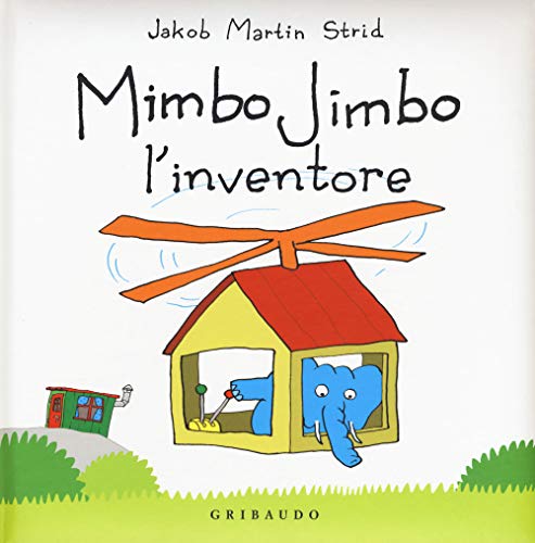 Mimbo Jimbo l'inventore by Jakob Martin Strid | Goodreads