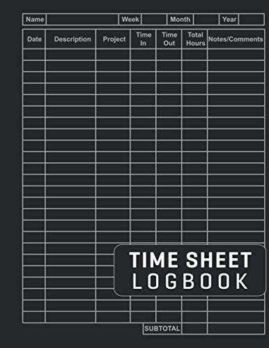 Time Sheet Logbook: Large Simple Timesheet Log Book To Record Time ...