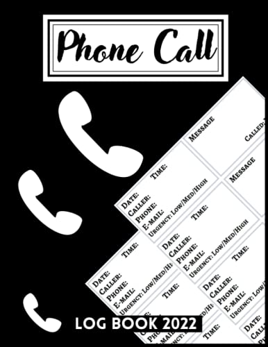 Phone Call Log Book 2022: Phone Call Log Book For Business | Telephone ...