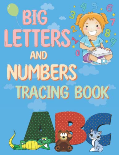 Big Letters and Numbers Tracing Book: – Fun Handwriting Activity Book ...