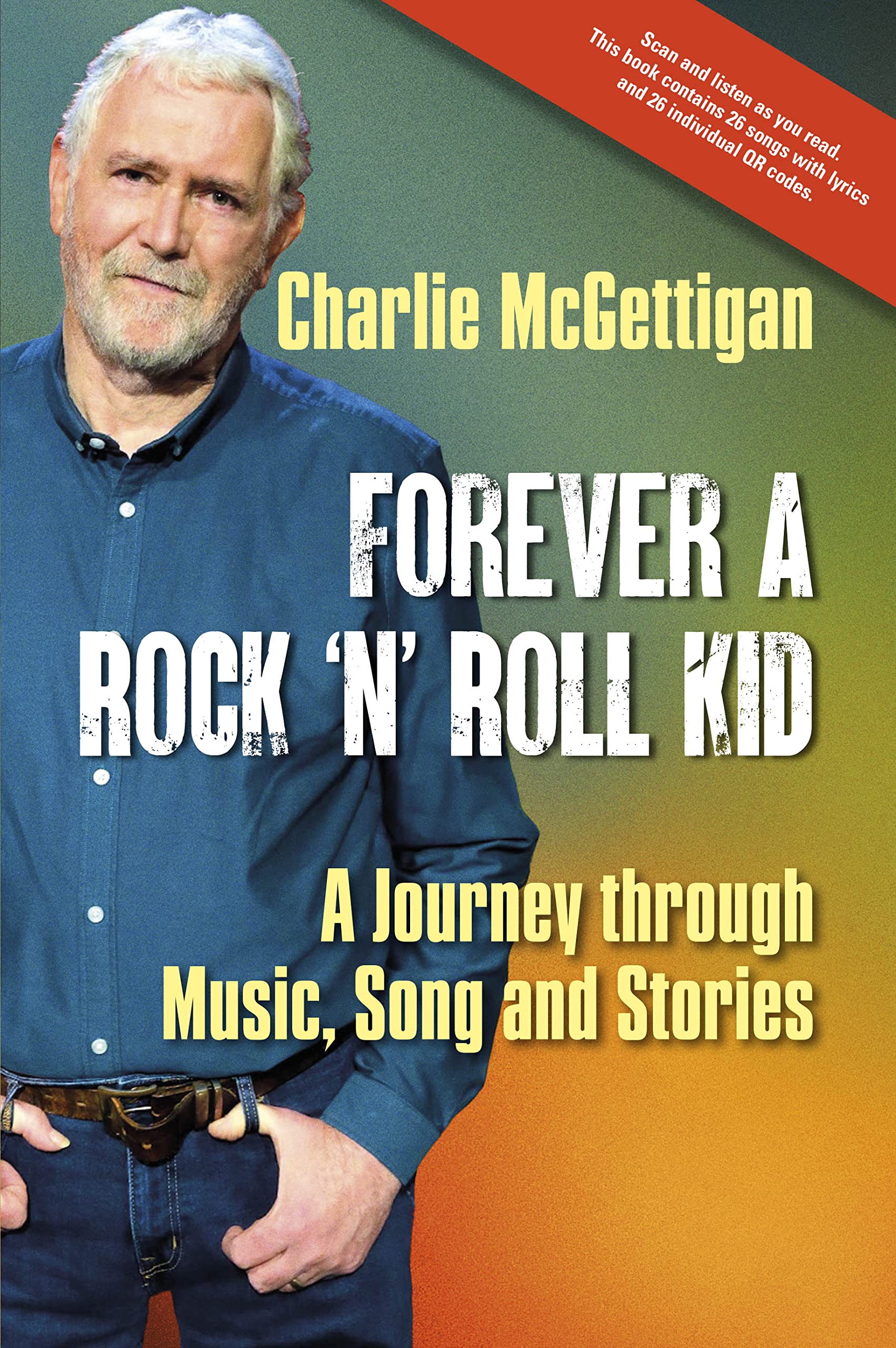 Forever a Rock 'n' Roll Kid by Charlie McGettigan | Goodreads