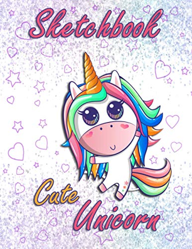 sketchbook: Cute Unicorn Kawaii Sketchbook for Girls (sketch books for ...