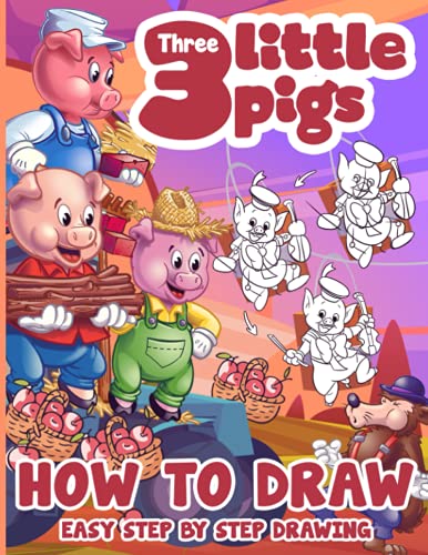 How to Draw Three Little Pigs: Learn To Draw Character Using Basic ...
