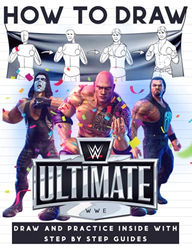 How to Draw Wwe Ultimate: A Step By Step Guide To Beautiful Character ...